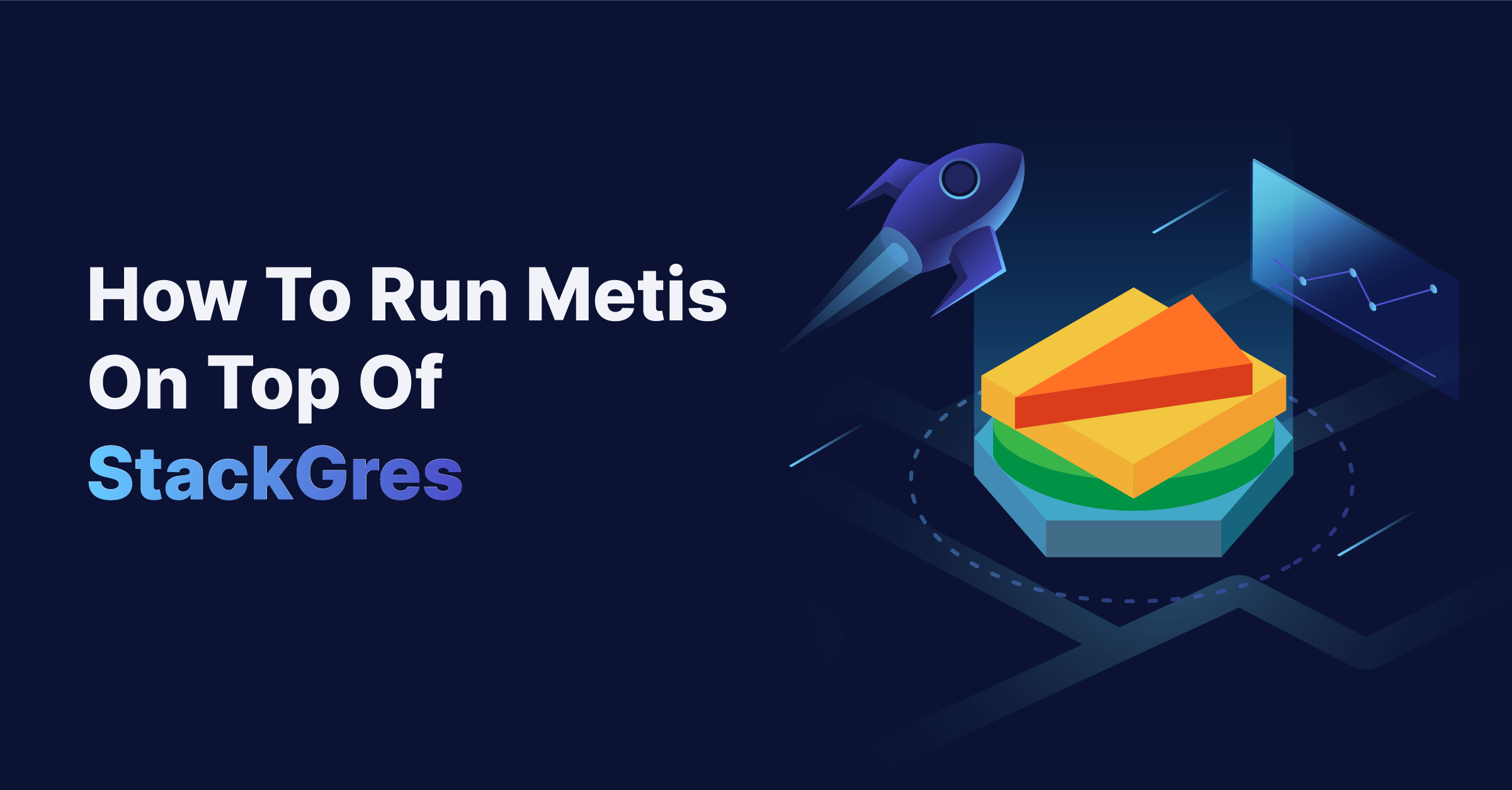 How To Run Metis On Top Of Stackgres Metis